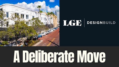 Why Lge Design Build Chose Tampa For Its East Coast Hub Tbbw