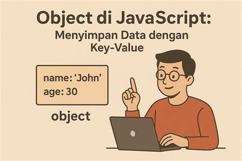 Object Di Javascript Menyimpan Data Dengan Key Value Nurture