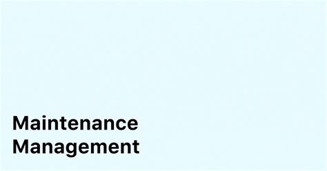 Maintenance Management An Overview 2023
