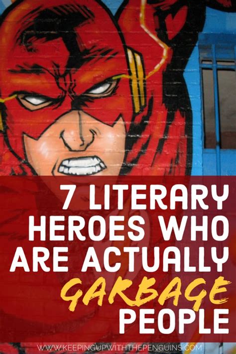 7 Literary Heroes Who Are Actually Garbage People — Keeping Up With The