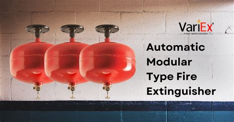 Automatic Modular Type Fire Extinguisher