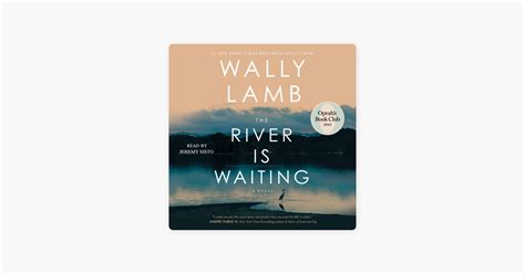 ‎the River Is Waiting Oprahs Book Club Unabridged By Wally Lamb On