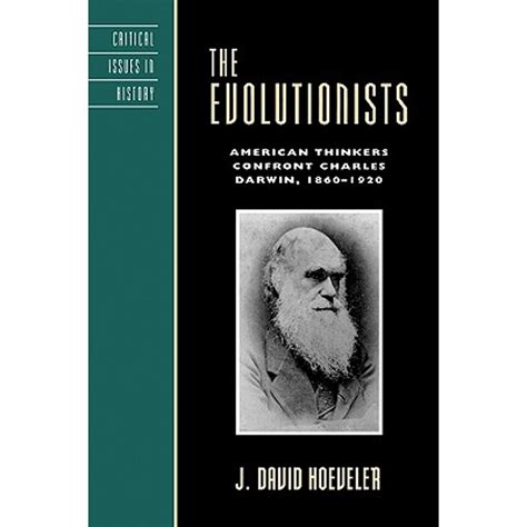 Pre Owned The Evolutionists American Thinkers Confront Charles Darwin 1860 1920 Paperback
