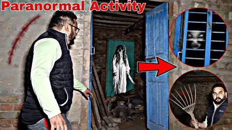 Real Paranormal And Poltergeist Activites In Most Haunted House No 831983 Jassi Sandhu