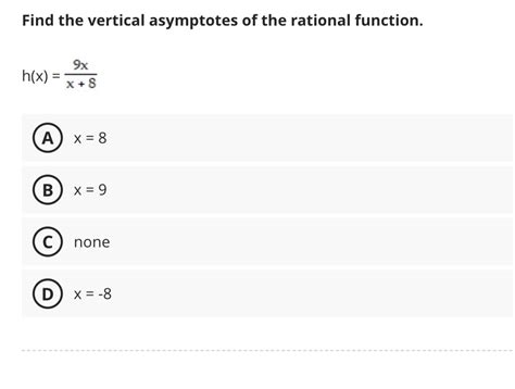 Solved Find The Vertical Asymptotes Of The Rational
