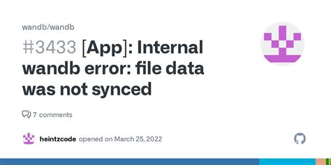 App Internal Wandb Error File Data Was Not Synced · Issue 3433
