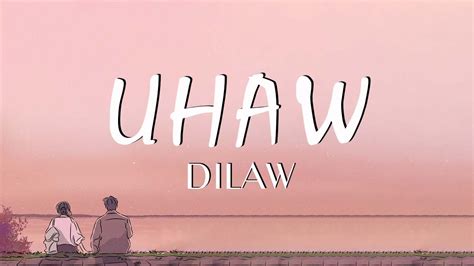 Uhaw With Lyrics Dilaw Youtube Music