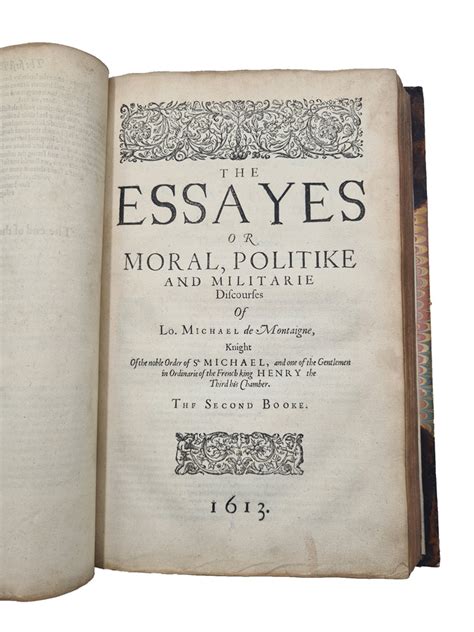 Essayes Written In French By Michael Lord Of Montaigne Knight Of The