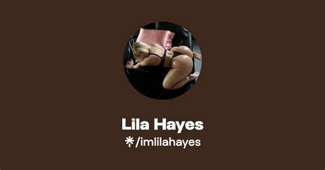 Lila Hayes Find Lila Hayes Onlyfans Linktree