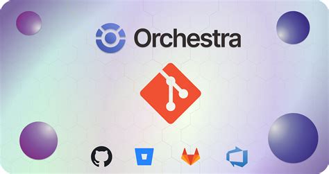 A Declarative Orchestration Framework Gitbridge In Orchestra By Hugo