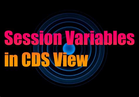 Session Variable In Abap Cds Views A Comprehensive Guide 2023