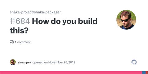 How Do You Build This · Issue 684 · Shaka Projectshaka Packager · Github