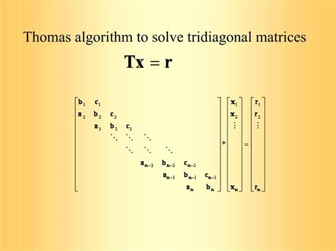 Ppt Thomas Algorithm To Solve Tridiagonal Matrices Powerpoint Presentation Id405605