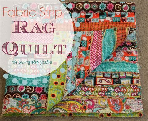 Sew A Fabric Strip Rag Quilt The Crafty Blog Stalker Rag Quilt