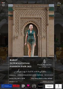 Le Rabat International Fashion Fair 2025 Quand La Mode Mondiale Séblouit à Rabat Famille