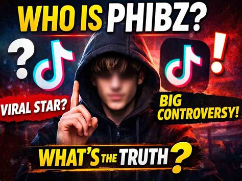 Who Is Phibz Viral Tiktok Name And Controversy Technology Update