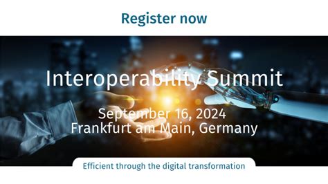 2nd Interoperability Summit Efficient Through The Digital