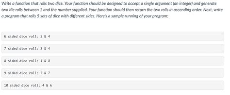Solved Write A Function That Rolls Two Dice Your Function