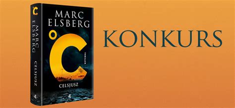 Wygraj Egzemplarze Thrillera Klimatycznego „celsjusz” Marca Elsberga [zakoŃczony] Booklips Pl