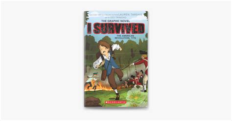 ‎i Survived The American Revolution 1776 I Survived Graphic Novel 8 By Lauren Tarshis And Leo