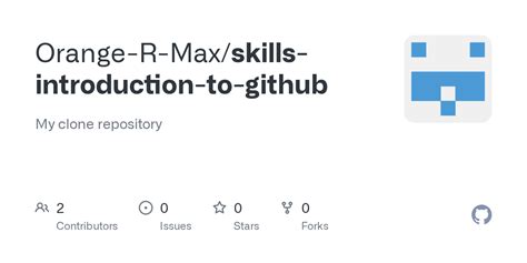Github Orange R Maxskills Introduction To Github My Clone Repository