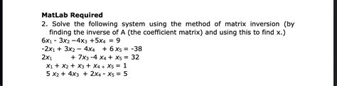 Solved MatLab Required Solve The Following System Using Chegg