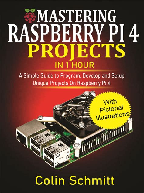 Mastering Raspberry Pi 4 Projects In 1 Hour Pdf Raspberry Pi Operating System