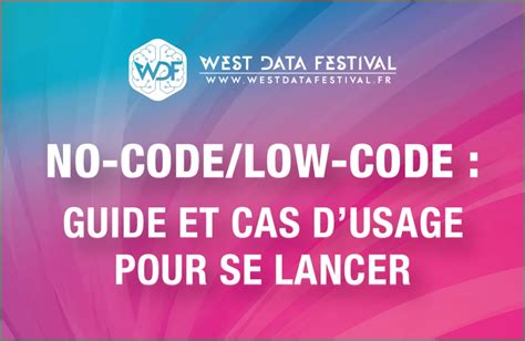 No Codelow Code Ce Quil Faut Savoir Pour Se Lancer West Data Festival