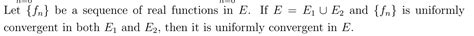 solved let {fn} be a sequence of real functions in e if e