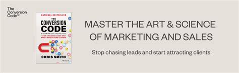 The Conversion Code Stop Chasing Leads And Start Attracting Clients