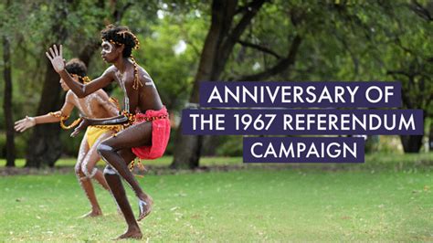 Anniversary Of The 1967 Referendum Campaign Clickview
