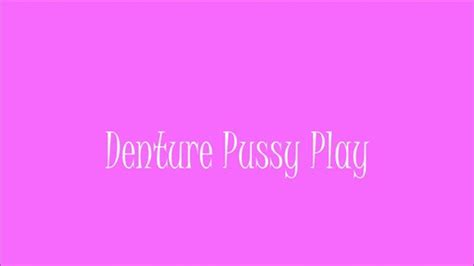 Denture Fetish Porn Videos Clips4sale