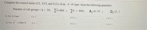 Solved Compute The Control Limits CL UCL And LCL Of An Chegg Com