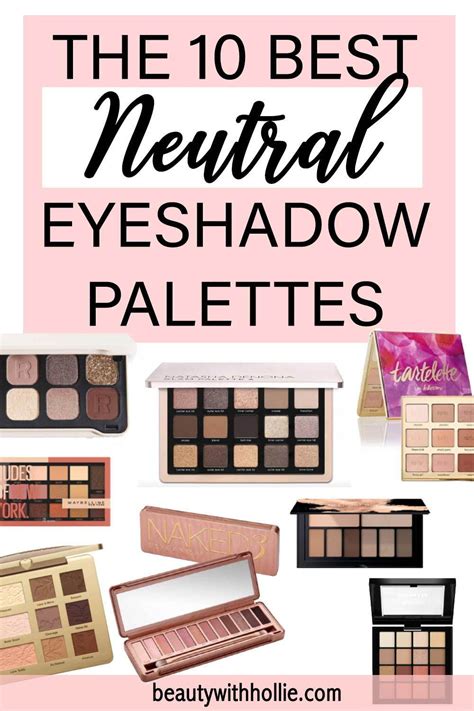The Best Neutral Eyeshadow Palette In 2024 Natural Eyeshadow Palette