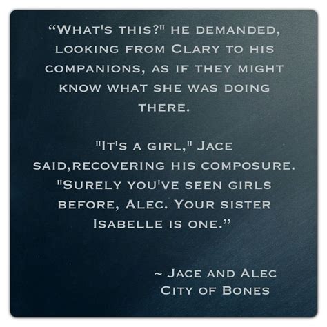 Mortal Instruments City Of Bones Jace Quotes