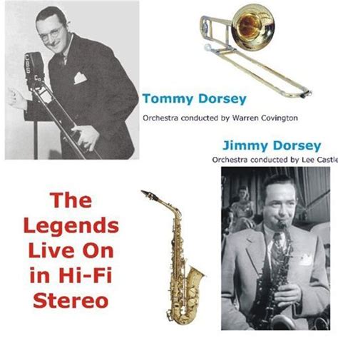 Tommy Dorsey And Jimmy Dorsey Legends Live On In Hi Fi Cd Jpcde