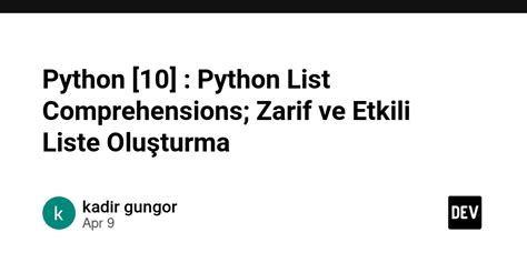 Python 10 Python List Comprehensions Zarif Ve Etkili Liste