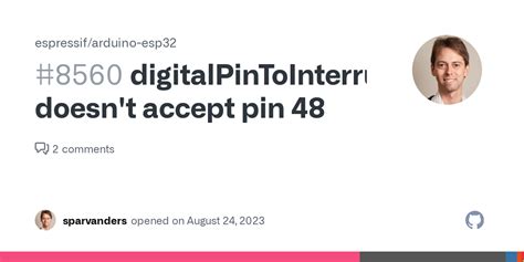 DigitalPinToInterrupt Doesn T Accept Pin 48 Issue 8560 Espressif