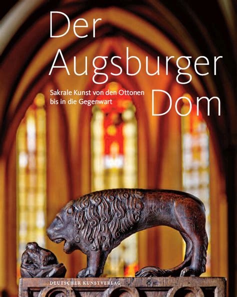 „der Augsburger Dom“ Ab Sofort In Buchhandel Und Diözesanmuseum Erhältlich Bistum Augsburg