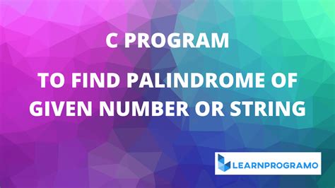 Palindrome Program In C Palindrome String Program In C