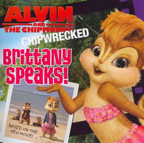 Alvin And The Chipmunks Chipwrecked Brittany Speaks Uk