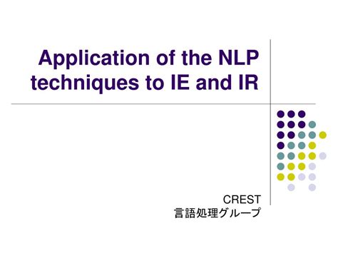 PPT Application Of The NLP Techniques To IE And IR PowerPoint Presentation ID