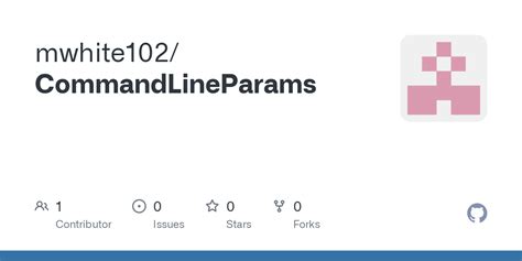 github mwhite102 commandlineparams