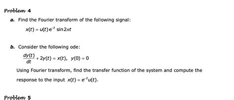 Problem 4 A Find The Fourier Transform Of The Following Signal Xt