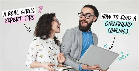 A Real Girls Expert Tips — How To Find A Girlfriend Online