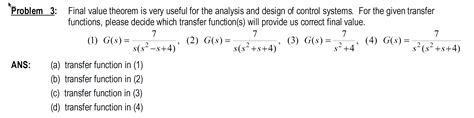 Solved ܟ ܐܨ 2 S” 4 Problem 3 Final Value Theorem Is