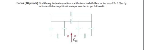 Solved Bonus Points Find The Equivalent Capacitance At Chegg