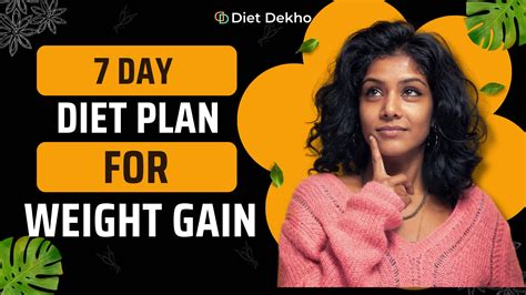 7 Day Diet Plan For Weight Gain Healthy Indian Meal Guide Diet Dekho