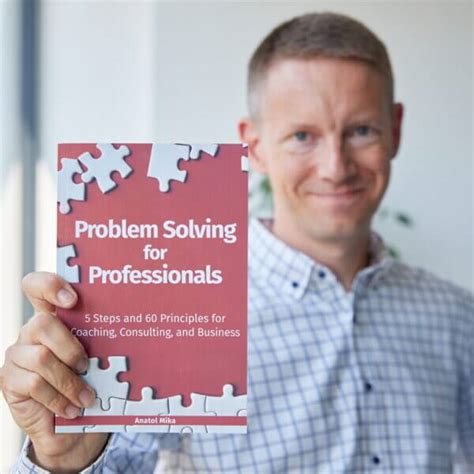The Book The Problem Solving Method For Coaching Consulting And Business