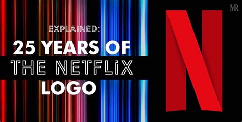 Netflix Logo Histoire Et Signification Evolution Symbole